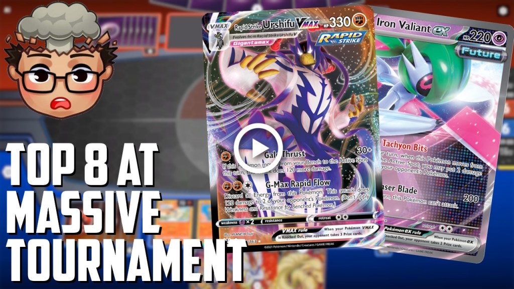 TOP 8 Iron Valiant ex and Rapid Strike Urshifu VMAX Spread Deck ...