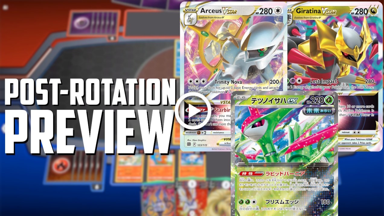 Arceus VSTAR Giratina VSTAR Iron Leaves ex POST-ROTATION PREVIEW WITH ...