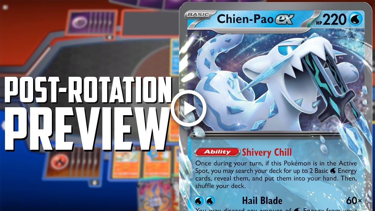 Chien-Pao ex POST-ROTATION PREVIEW WITH DECK LISTS – Pokemon TCG – In ...