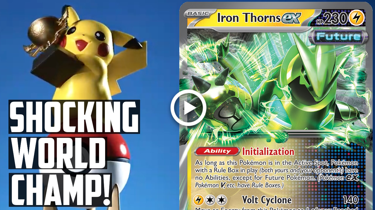 Iron Thorns ex WINS THE 2024 POKEMON TCG WORLD CHAMPIONSHIPS ...