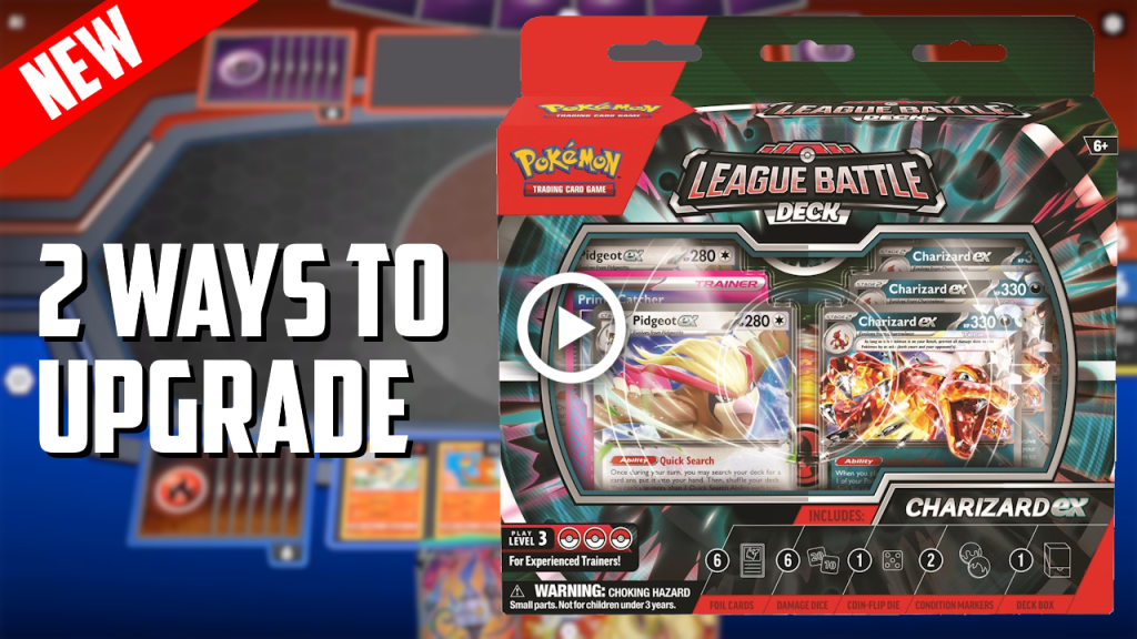 UPGRADE your Charizard ex League Battle Deck! 2 Different Builds ...