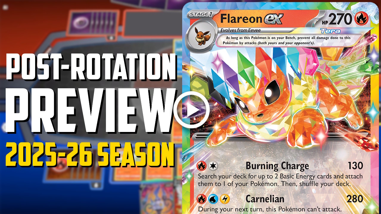 Flareon ex POST-ROTATION PREVIEW WITH DECK LISTS – Pokemon TCG – 2025 ...